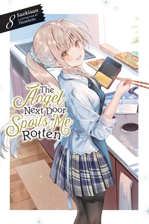 The Angel Next Door Spoils Me Rotten, Vol. 8 | BookWalker