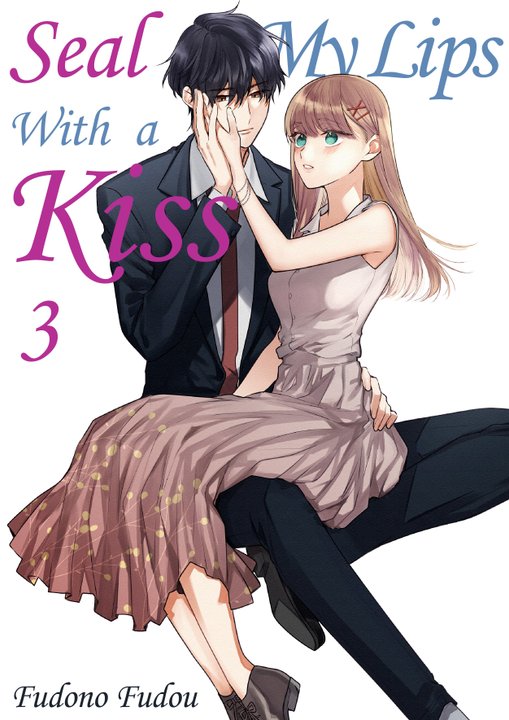 Seal My Lips With A Kiss